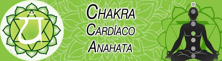 Tudo Sobre o Chakra Cardíaco - O Quarto Chakta ou Anahata